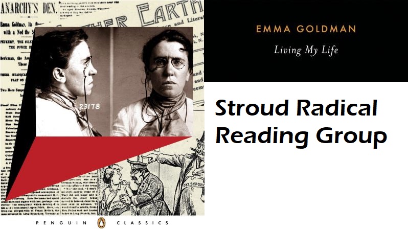 Oct 26th 2022: Living My Life by Emma Goldman | Stroud Radical Reading ...