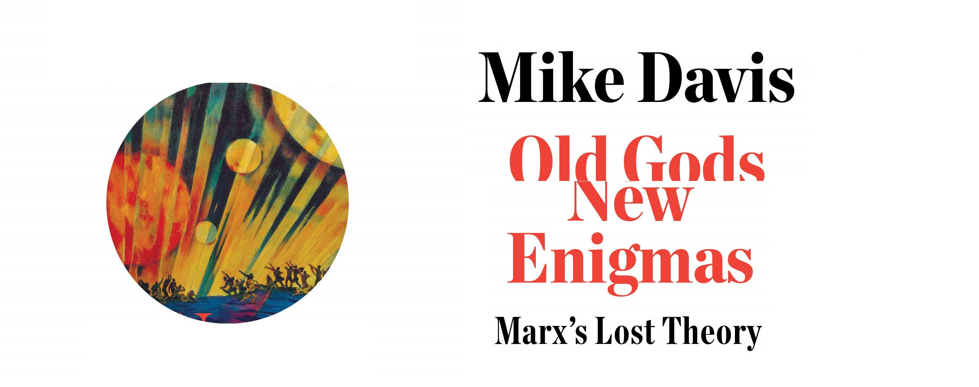 Wednesday 25th October 2023: Old Gods, New Enigmas by Mike Davis ...